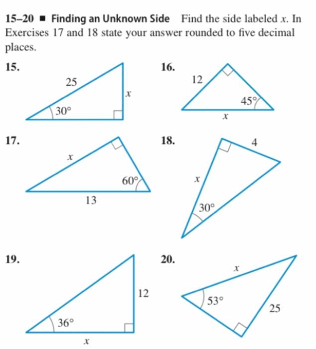 Solved 15-20 – Finding an Unknown Side Find the side labeled | Chegg.com