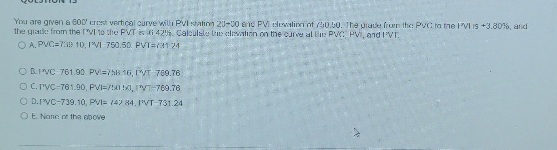 Solved You are given a 600 ' crest vertical curve with PVI | Chegg.com