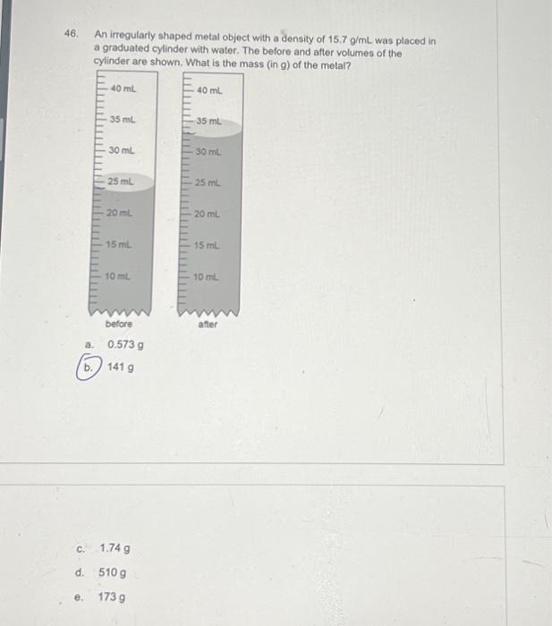 Solved 46. An irregularly shaped metal object with a density | Chegg.com