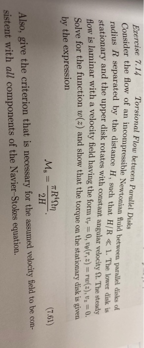 Solved percise 7.14 Torsional Flow between Parallel Disks | Chegg.com