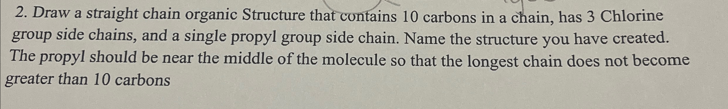 Solved Draw a straight chain organic Structure that contains | Chegg.com
