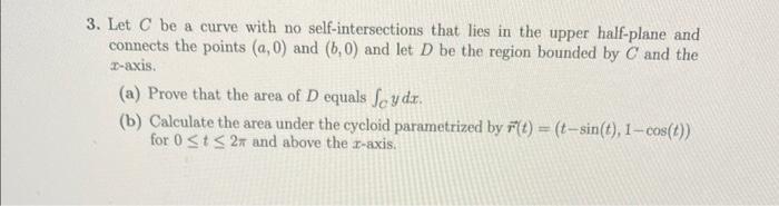 Solved 3. Let C be a curve with no self-intersections that | Chegg.com