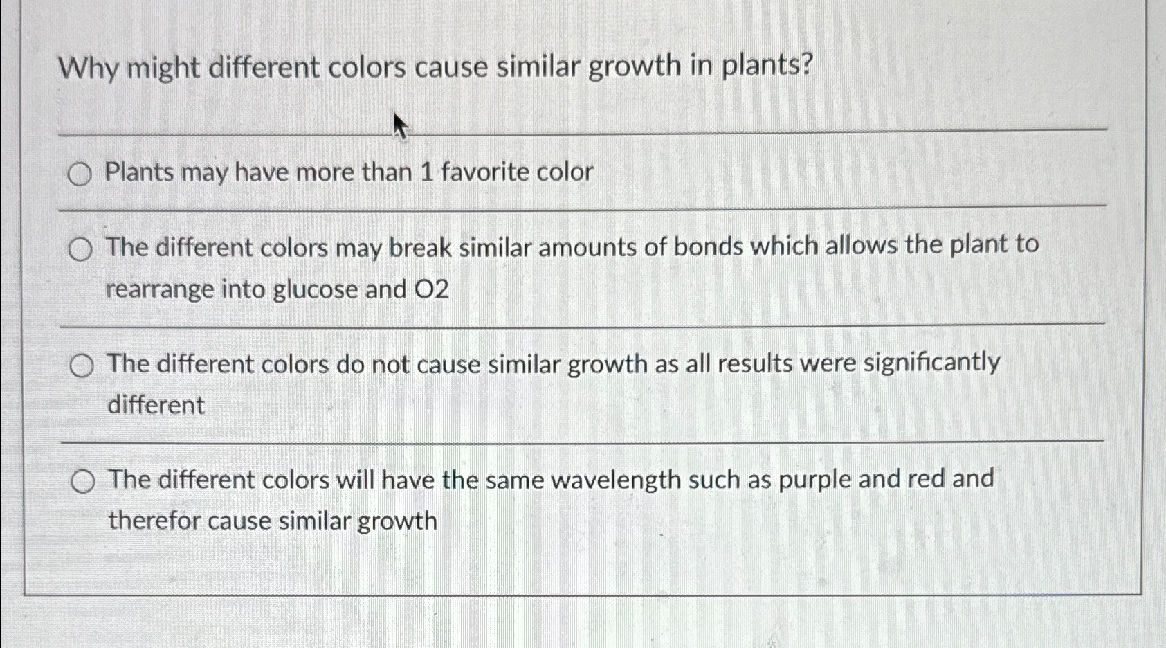 Why might different colors cause similar growth in | Chegg.com