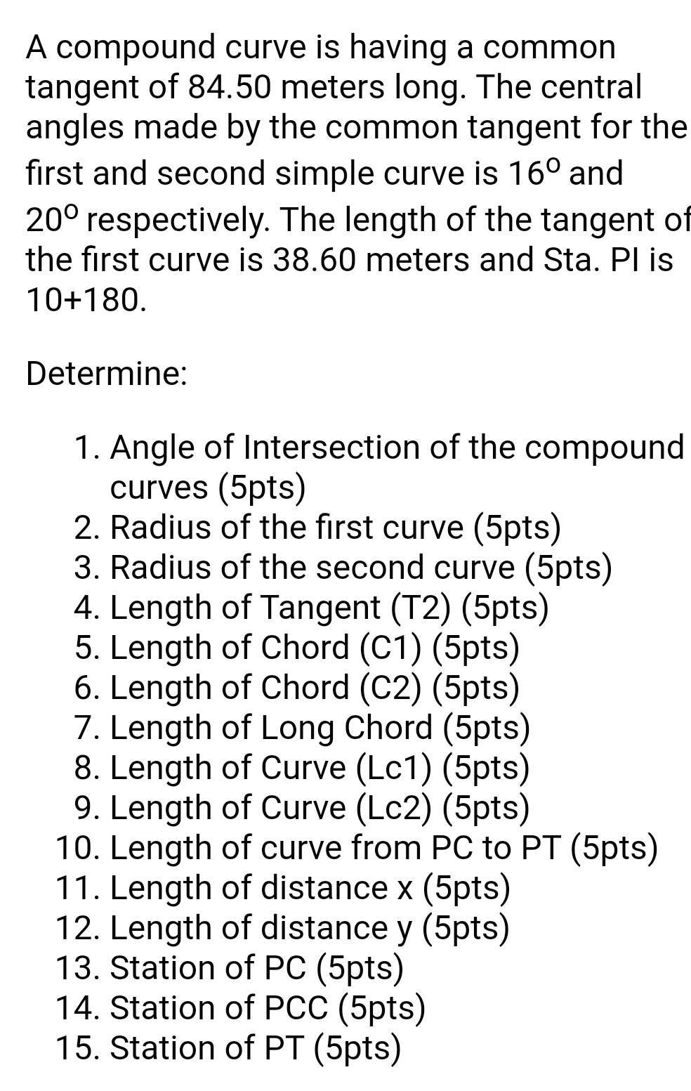 Solved A compound curve is having a common tangent of 84.50 | Chegg.com