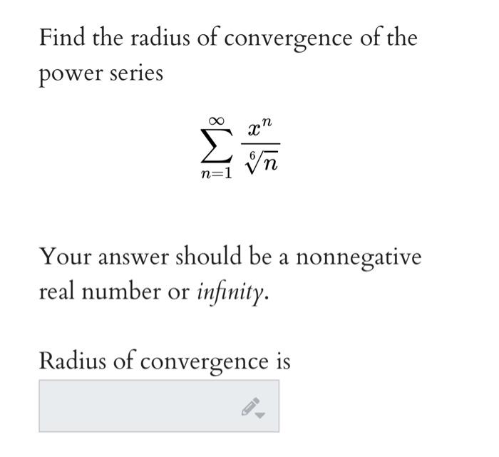 Solved Find the radius of convergence of the power series | Chegg.com