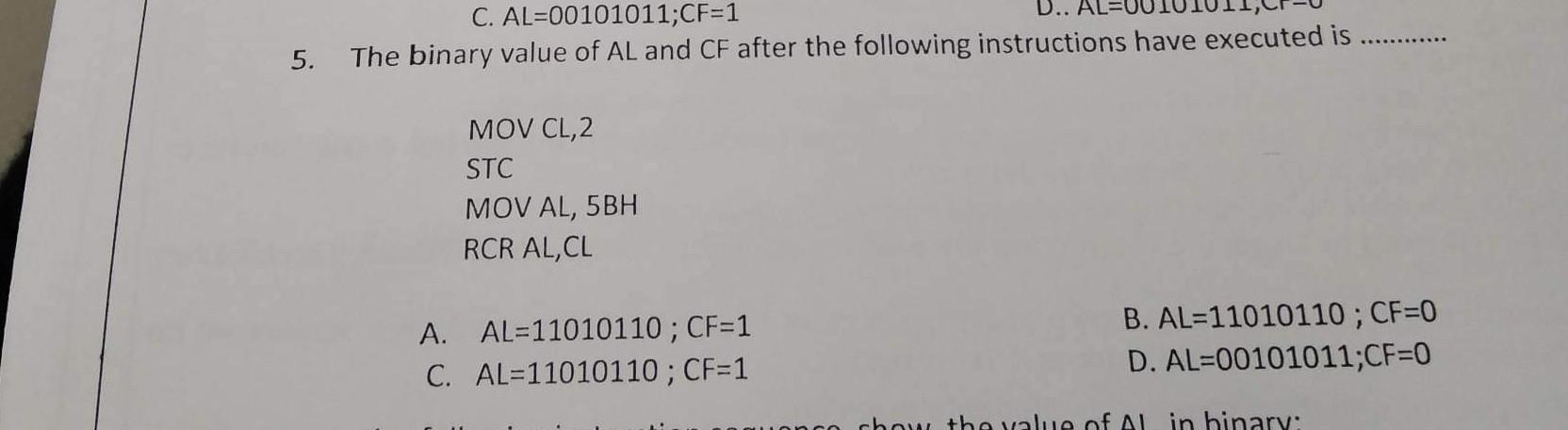 Solved C. AL=00101011;CF=1 5. The binary value of AL and CF | Chegg.com
