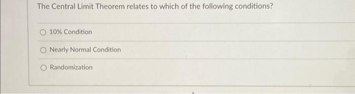 Solved The Central Limit Theorem relates to which of the | Chegg.com