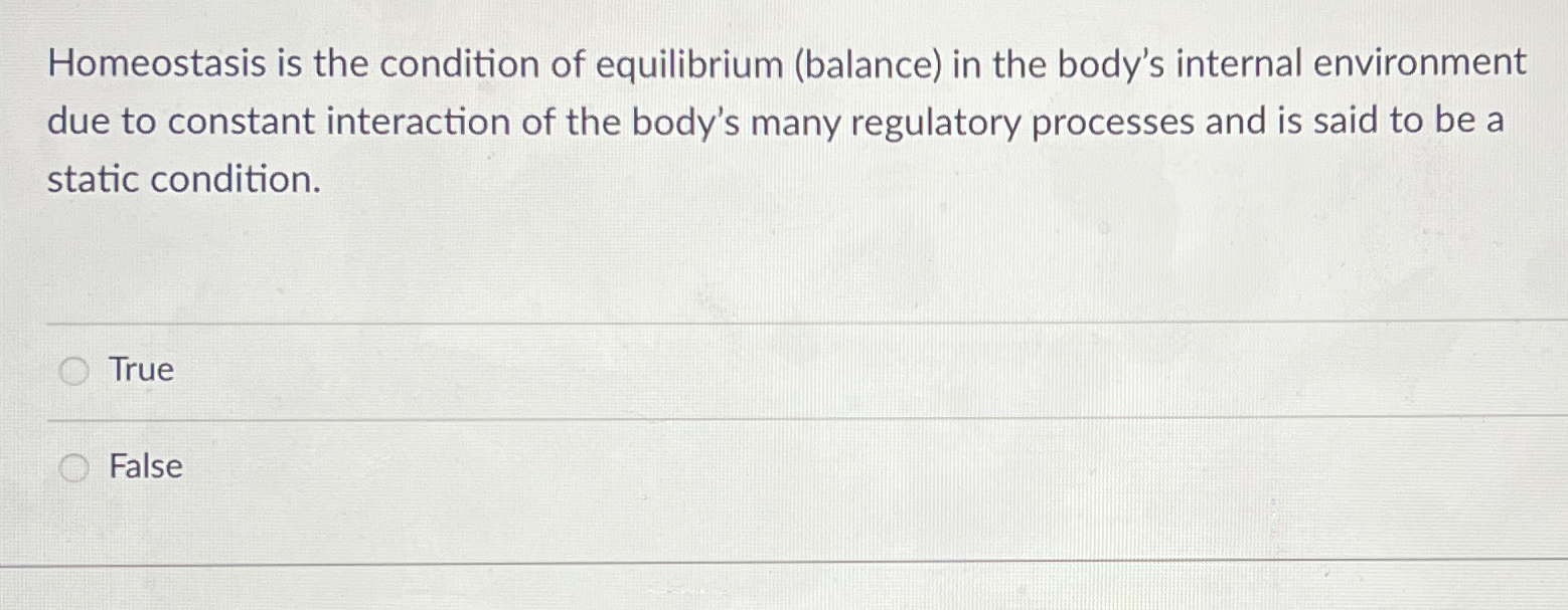 Solved Homeostasis is the condition of equilibrium (balance) | Chegg.com