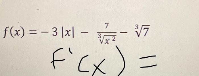 Solved f(x)=−3∣x∣−3x27−37f(x)= | Chegg.com