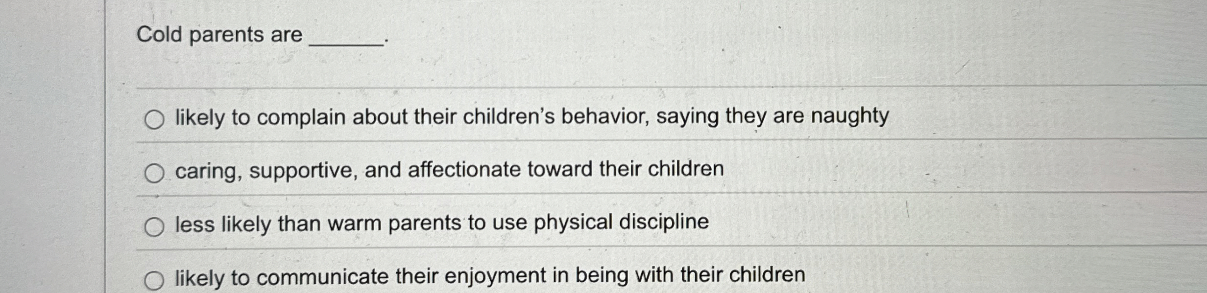 Solved Cold parents arelikely to complain about their | Chegg.com