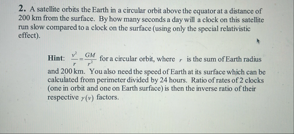 Solved A satellite orbits the Earth in a circular orbit | Chegg.com