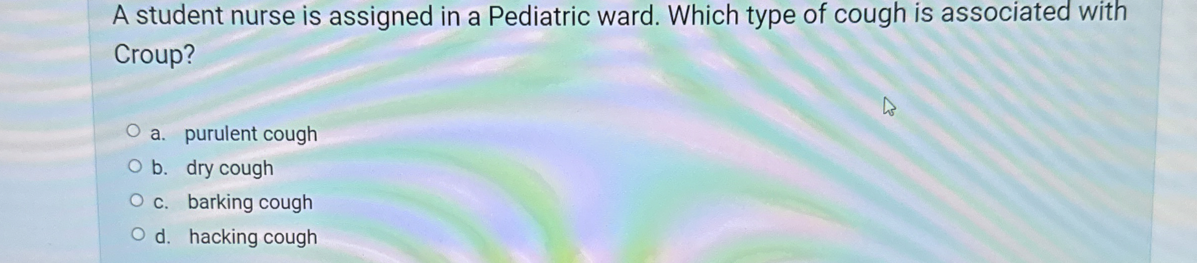 Solved A student nurse is assigned in a Pediatric ward. | Chegg.com