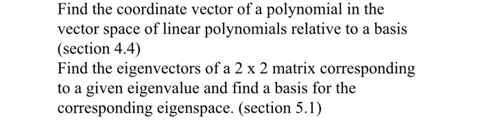 Find the coordinate vector of a polynomial in the | Chegg.com