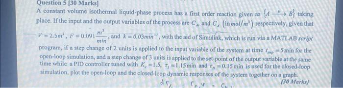 Solved Question 5 [30 Marks] A constant volume isothermal | Chegg.com