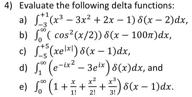 Solved t) Evaluate the following delta functions: a) | Chegg.com