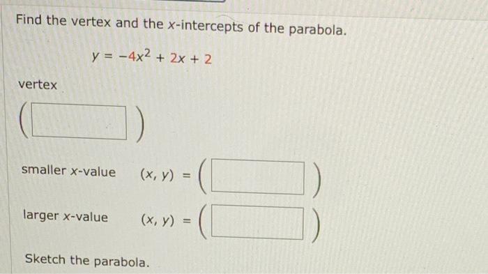 Solved Find the vertex and the x-intercepts of the parabola. | Chegg.com