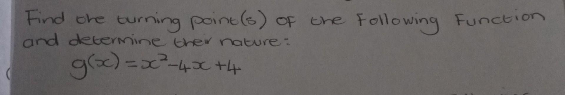 Solved Find the turning point(s) of the following function | Chegg.com