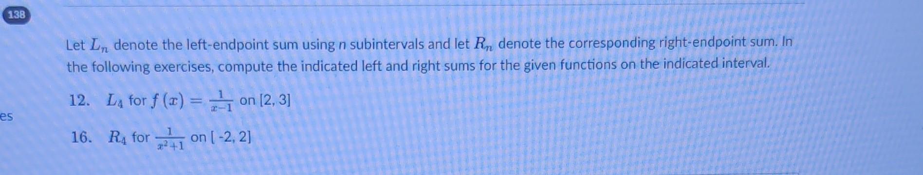 Solved Let Ln denote the left-endpoint sum using n | Chegg.com