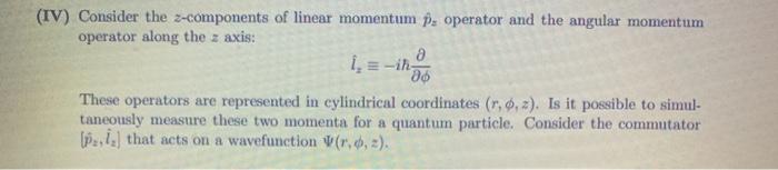Solved (IV) Consider the 2-components of linear momentum : | Chegg.com