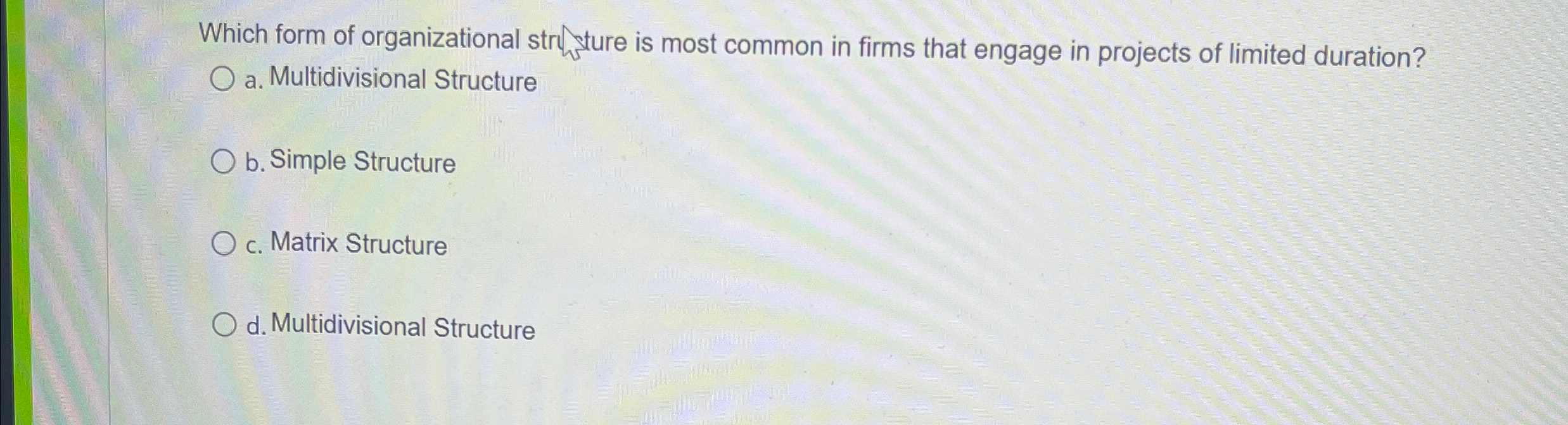 Solved Which form of organizational strusture is most common | Chegg.com