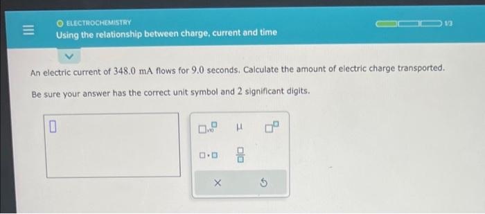 Solved An electric current of 348.0 mA flows for 9.0 | Chegg.com