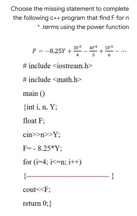 Solved Choose the missing statement to complete the | Chegg.com