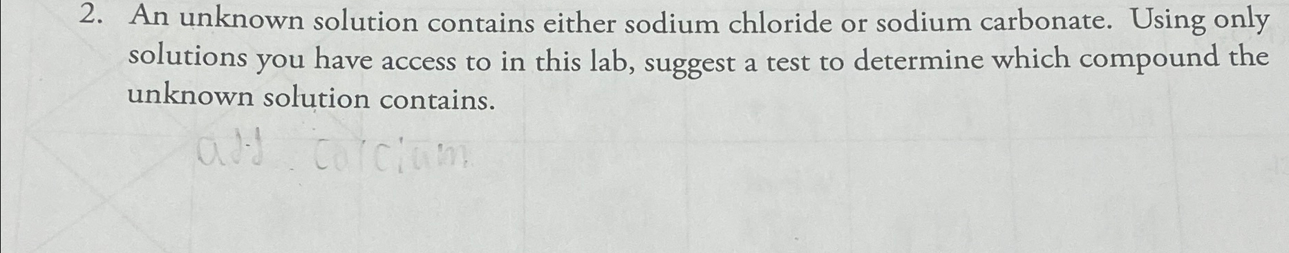 Solved An unknown solution contains either sodium chloride | Chegg.com