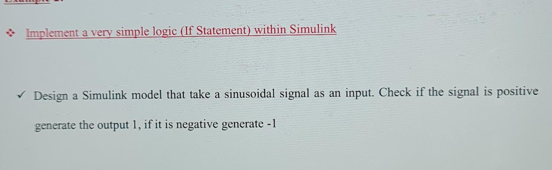 Solved Implement a very simple logic (If Statement) within | Chegg.com