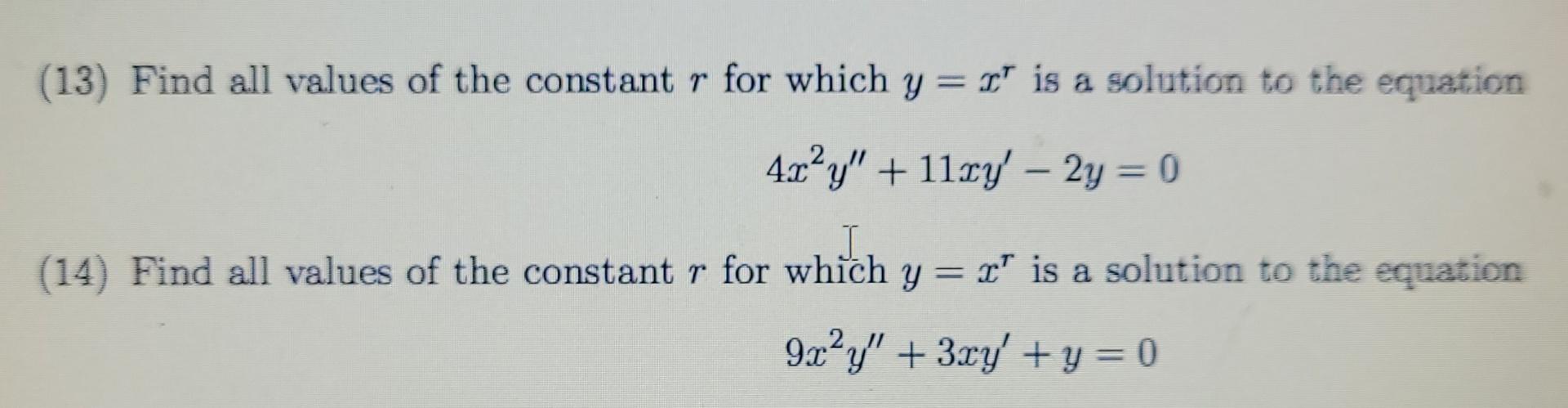 Solved (13) Find all values of the constant r for which y = | Chegg.com