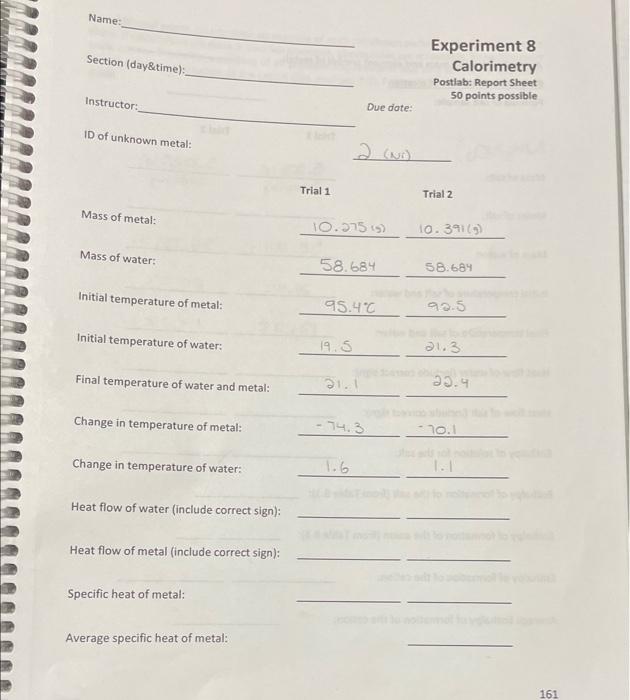 Solved Name: Section (day\&time): Experiment 8 Calorimetry | Chegg.com