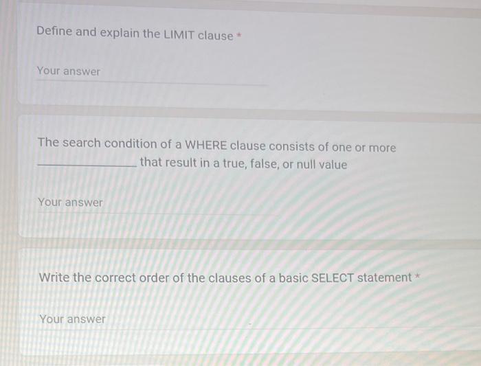 Solved Define and explain the LIMIT clause * Your answer The | Chegg.com