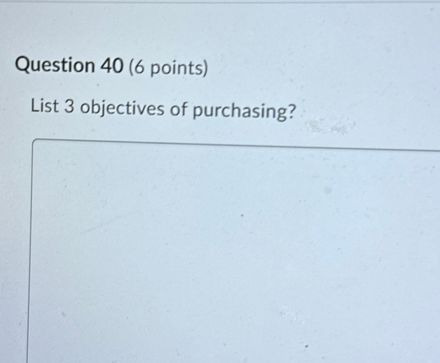 Solved Question 40 (6 ﻿points)List 3 ﻿objectives of | Chegg.com