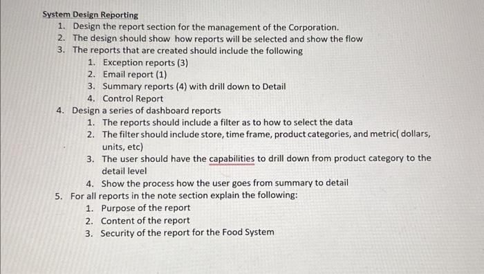 Solved System Design Reporting 1. Design the report section | Chegg.com