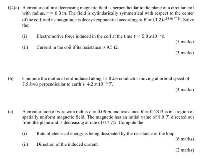 Solved Q4(a) A circular coil in a decreasing magnetic field | Chegg.com