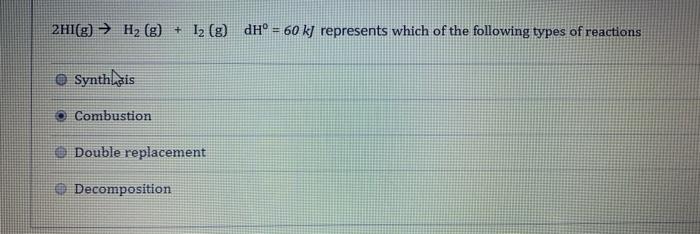 Solved 2HI(g) → H2 (g) + 12 (8) dH° = 60 k) represents which | Chegg.com