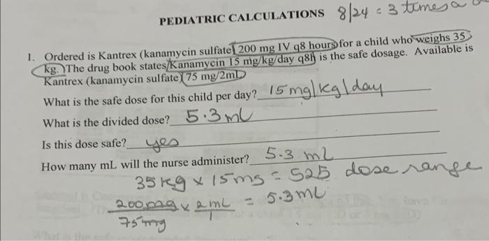 Solved 1. Ordered is Kantrex (kanamycin sulfate 200mg IV q8 | Chegg.com