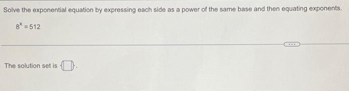 Solved Solve the exponential equation by expressing each | Chegg.com