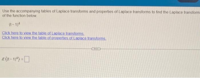 Solved Use the accompanying tables of Laplace transforms and | Chegg.com