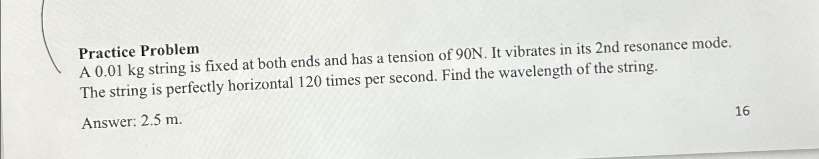 Solved A 0.01kg ﻿string is fixed at both ends and has a | Chegg.com