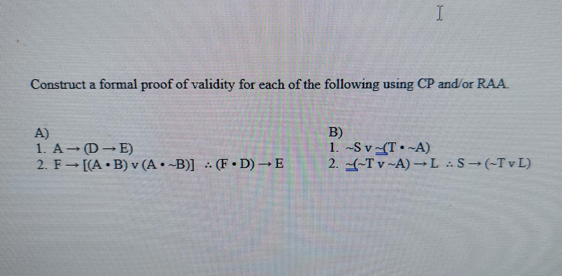Solved LI Construct a formal proof of validity for each of | Chegg.com