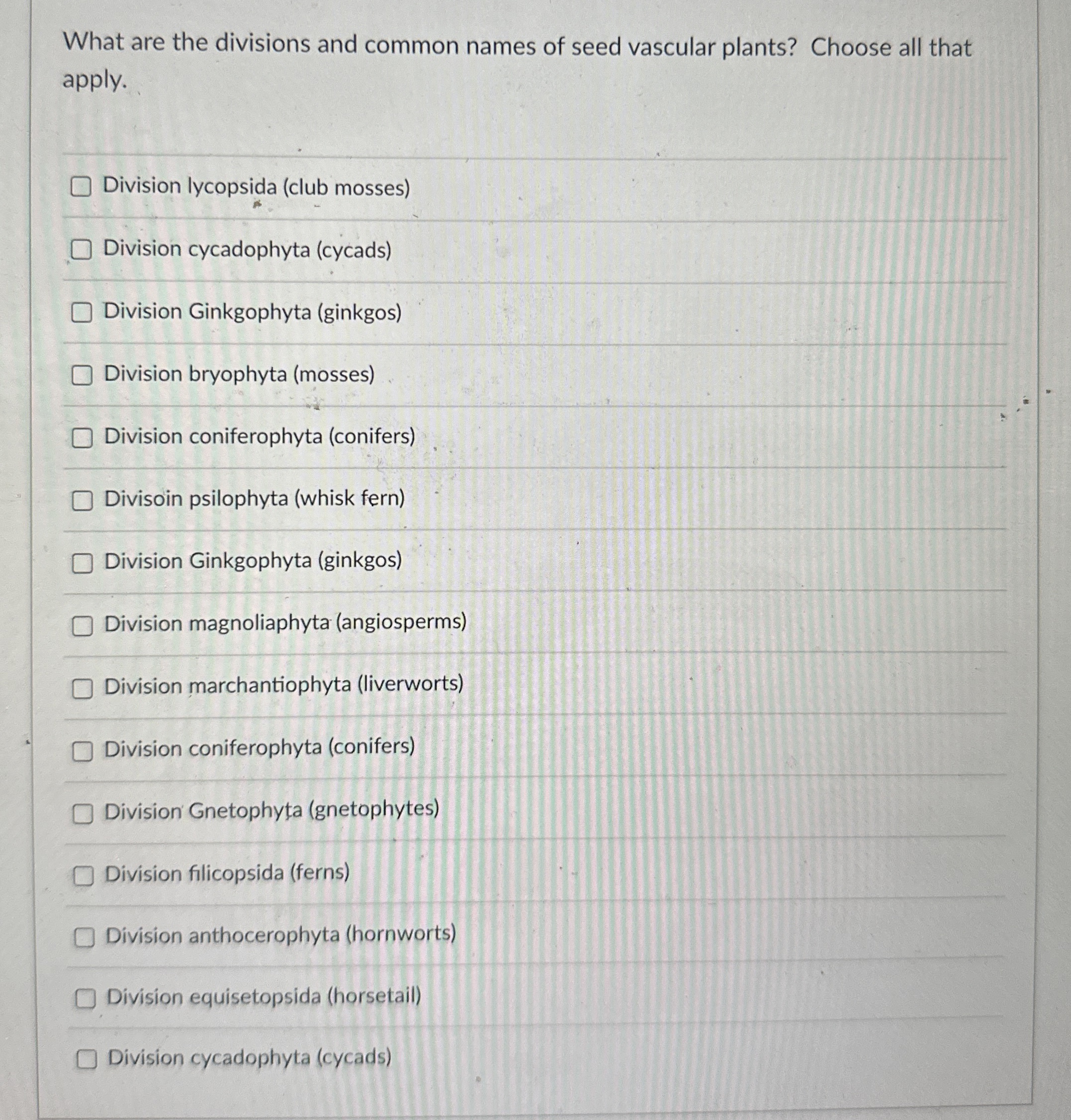 Solved What are the divisions and common names of seed | Chegg.com