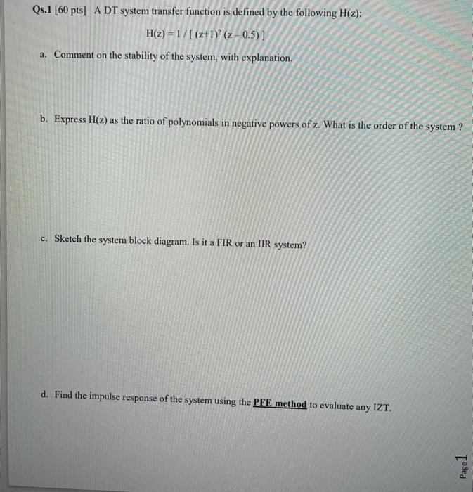 Solved Qs.1 [ 60 pts] A DT system transfer function is | Chegg.com