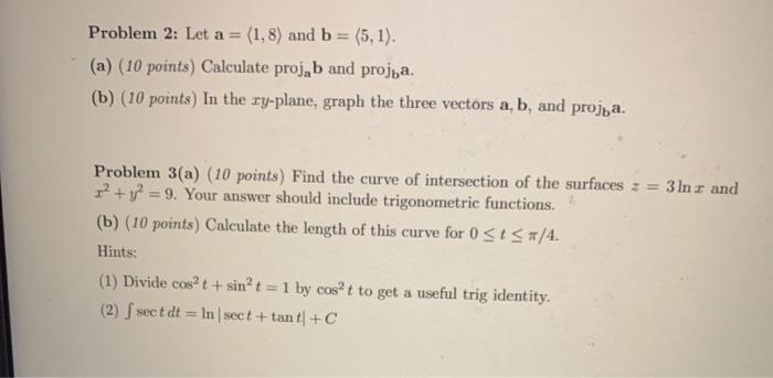 Solved Problem 2: Let a = (1,8) and b = (5,1). (a) (10 | Chegg.com