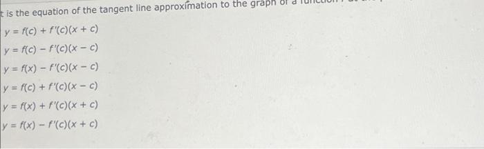 t is the equation of the tangent line approximation | Chegg.com