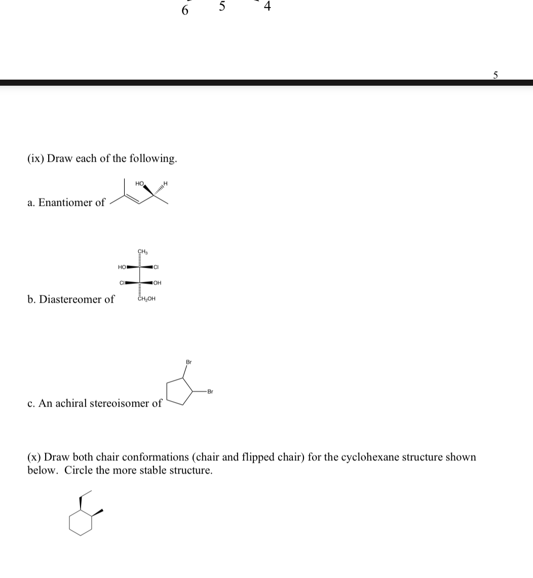 Solved 6545(ix) ﻿Draw each of the following.a. ﻿Enantiomer | Chegg.com
