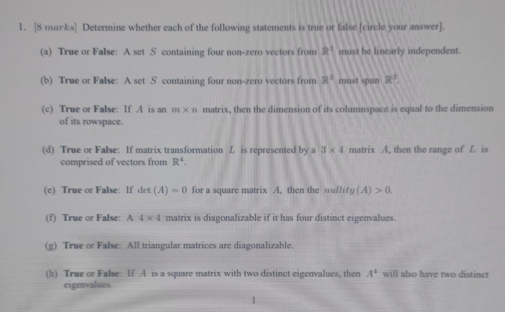 1. [8 marks] Determine whether each of the following | Chegg.com