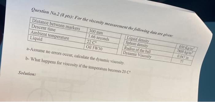 Solved Question No.2 (8 pts): For the viscosity measurement | Chegg.com