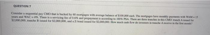 Solved Consider a sequential pay CMO that is backed by 60 | Chegg.com