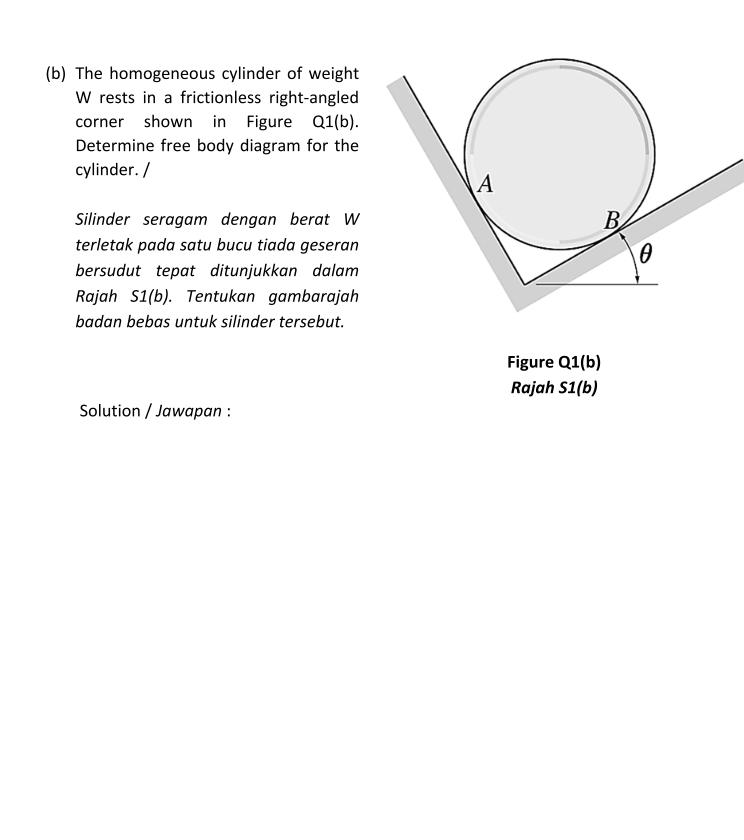 Solved (b) ﻿The homogeneous cylinder of weight W ﻿rests in a | Chegg.com