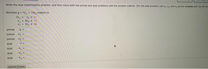 Solved Write the dual maximization problem, and then solve | Chegg.com